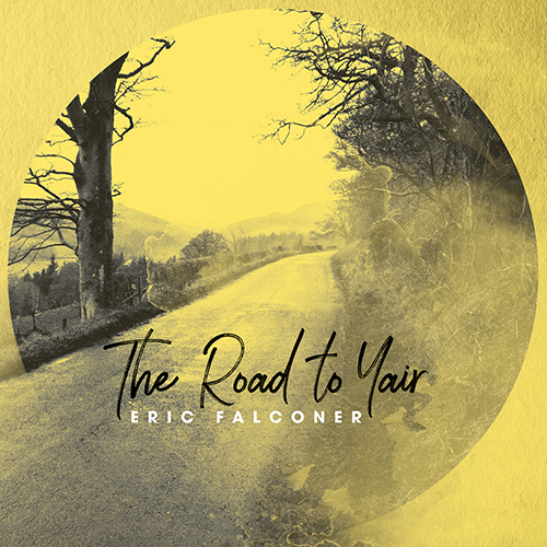 The Road to Yair by Eric Falconer – FolkWaves